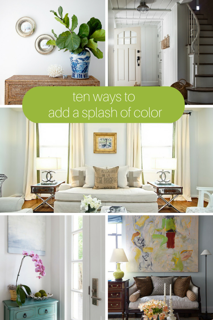 Ten Ways to Add a Splash of Color - Cottage and Vine